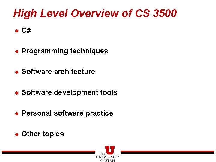 High Level Overview of CS 3500 l C