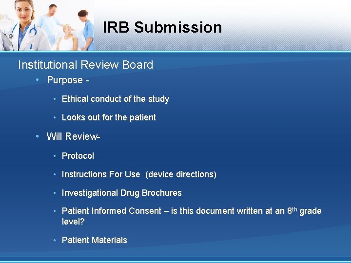 The Role and Responsibilities of the Clinical Research