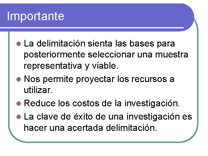 Delimitacin de la investigacin l Cmo se define