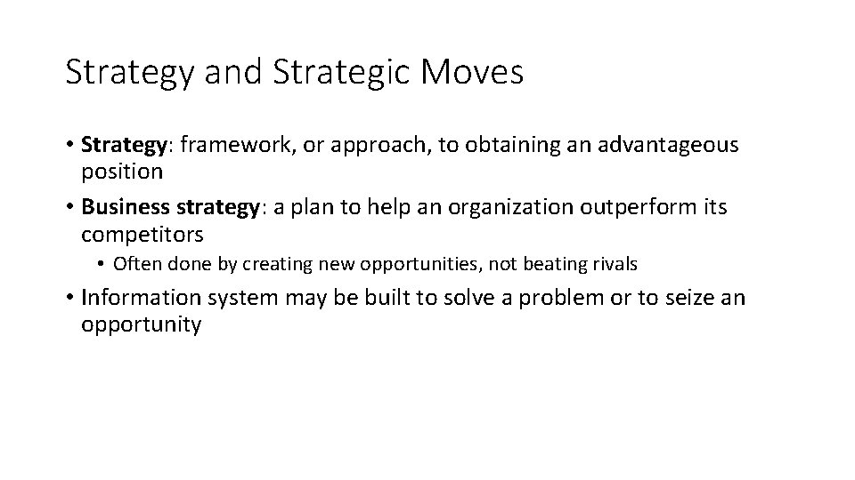 Strategic Uses of Information Systems MODULE 2 Objectives