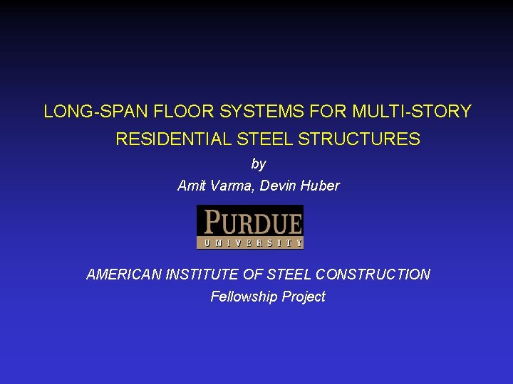 LONGSPAN FLOOR SYSTEMS FOR MULTISTORY RESIDENTIAL STEEL STRUCTURES