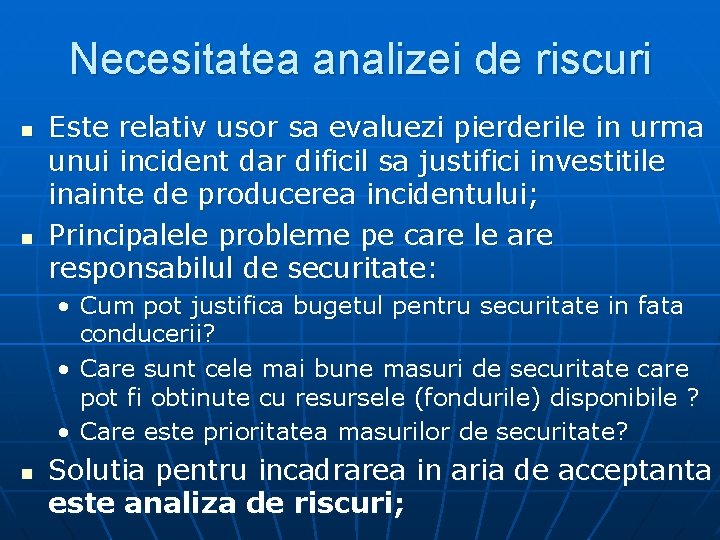 Managementul securitatii bazat pe analiza de riscuri Gh