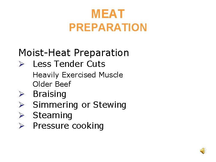 MEAT PREPARATION DryHeat Preparation Tender Cuts Roasting Pan
