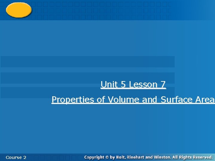 Unit 5 Lesson 7 Properties of Volume and