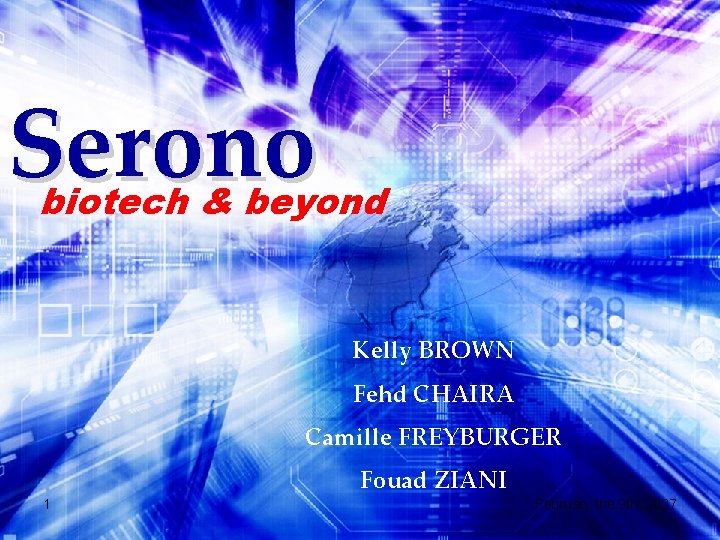 Serono biotech beyond Kelly BROWN Fehd CHAIRA Camille