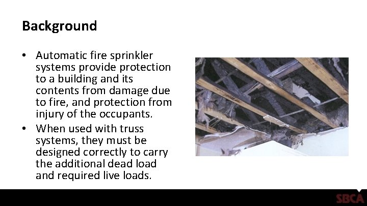 Sprinkler Loads on Trusses Overview Revised 3212017 SBCA