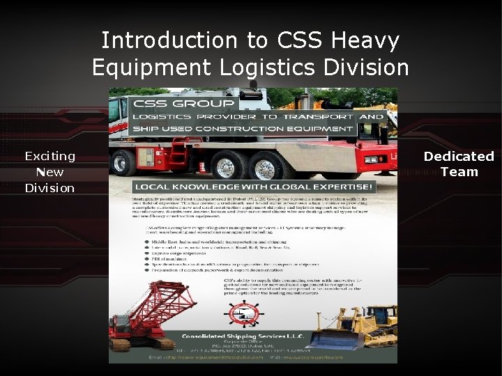 Heavy Equipment Logistics Introduction to CSS Heavy Equipment