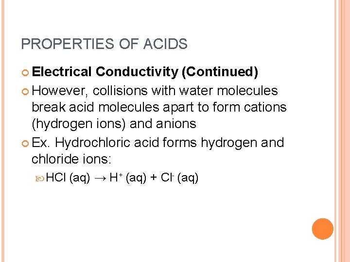 PROPERTIES OF ACIDS BASES WEEK OUTLINE Monday Properties