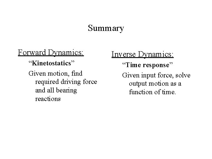 Force Analysis of Machinery I Introduction In a
