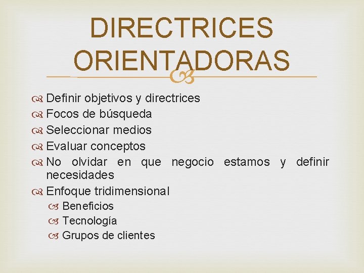 SELECCIN EVALUACIN Y VALIDACIN DE CONCEPTOS DIRECTRICES ORIENTADORAS