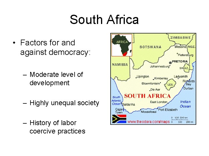 South Africa Factors for and against democracy Moderate