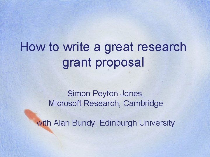 How to write a great research grant proposal