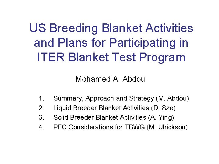 US Breeding Blanket Activities and Plans for Participating