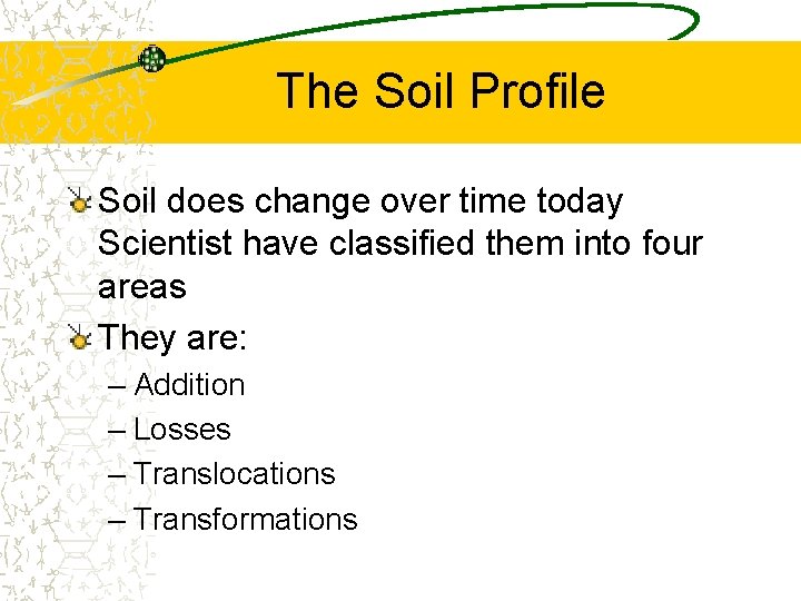 Chapter Two Soil Origin and Development Soil Body