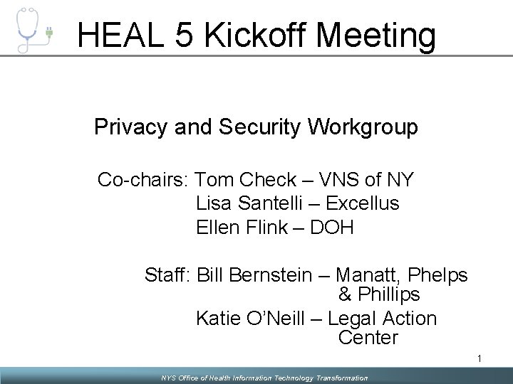HEAL 5 Kickoff Meeting Privacy and Security Workgroup
