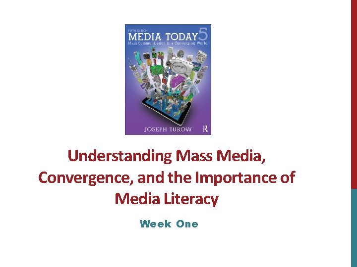 Understanding Mass Media Convergence and the Importance of