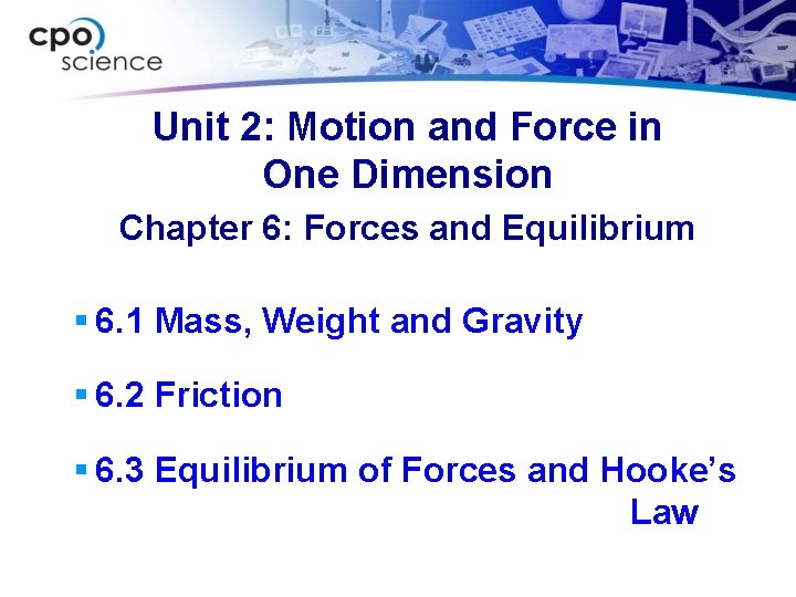 Unit 2 Motion and Force in One Dimension