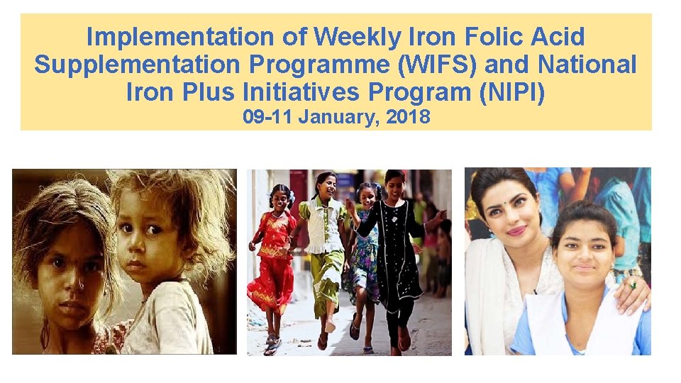 Implementation of Weekly Iron Folic Acid Supplementation Programme