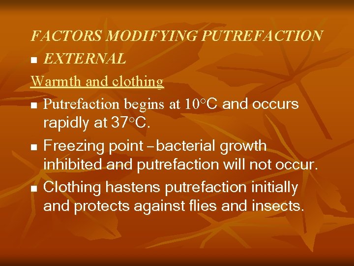 POST MORTEM CHANGES Signs of Death And Postmortem