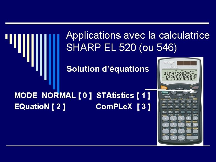Applications avec la calculatrice SHARP EL 520 ou
