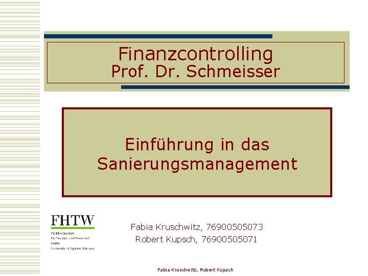 Finanzcontrolling Prof Dr Schmeisser Einfhrung in das Sanierungsmanagement