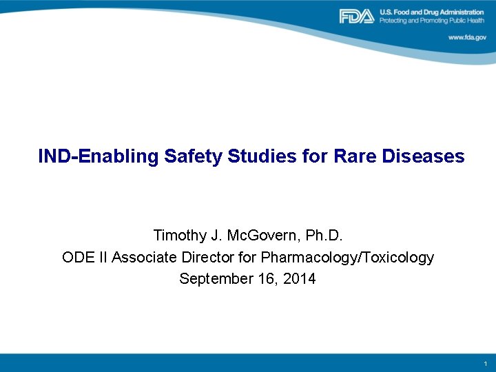 INDEnabling Safety Studies for Rare Diseases Timothy J