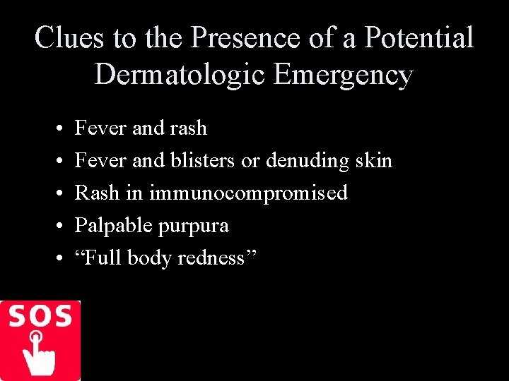 Dermatologic Emergencies Boston University School of Medicine Internal