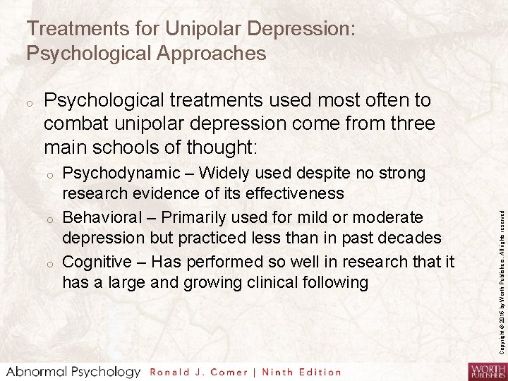 Treatments for Unipolar Depression Around half of persons