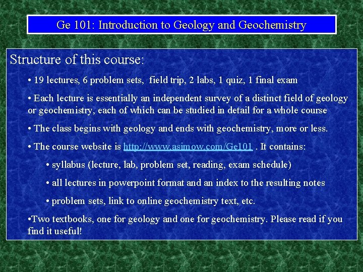 Ge 101 Introduction to Geology and Geochemistry Structure