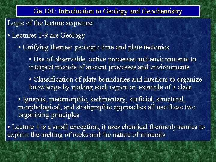 Ge 101 Introduction to Geology and Geochemistry Structure