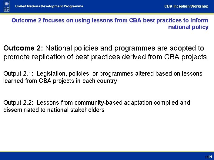 Community Based Adaptation Project Inception Workshop Overview of