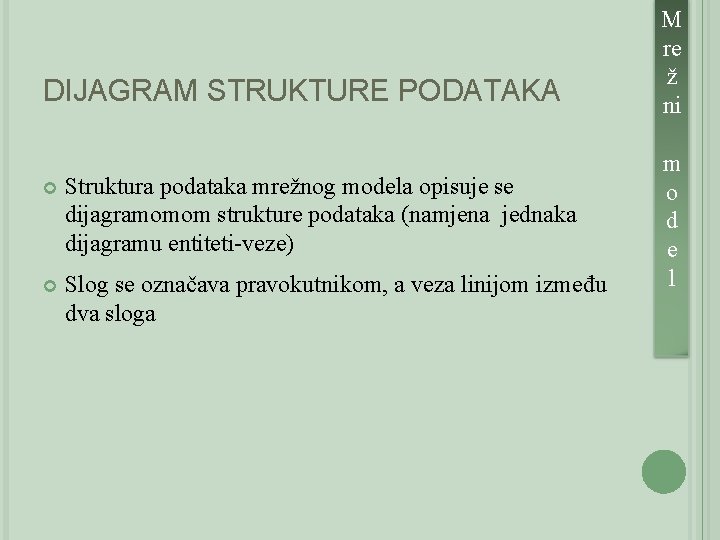 MRENI HIJERARHIJSKI I OBJEKTNI MODEL PODATAKA Rebeka orda