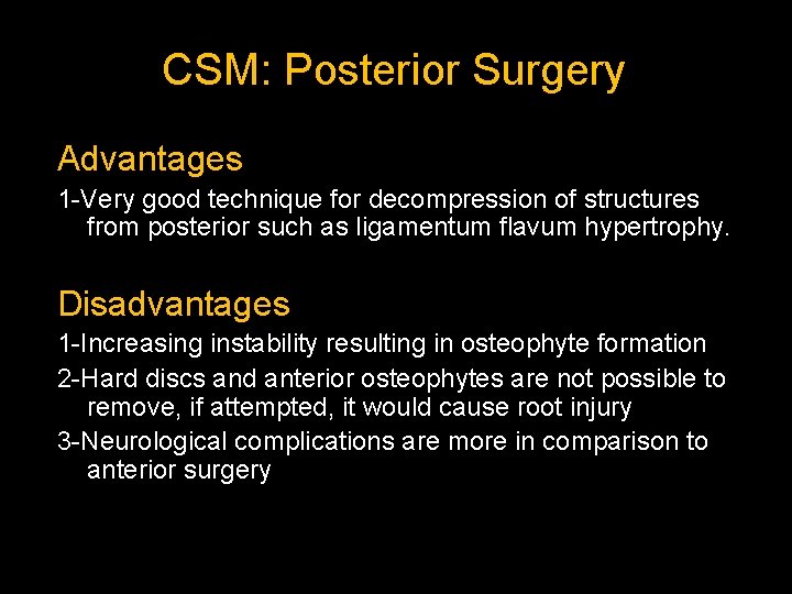 Posterior surgery for Cervical Spondylotic Myelopathy Mehmet Zileli