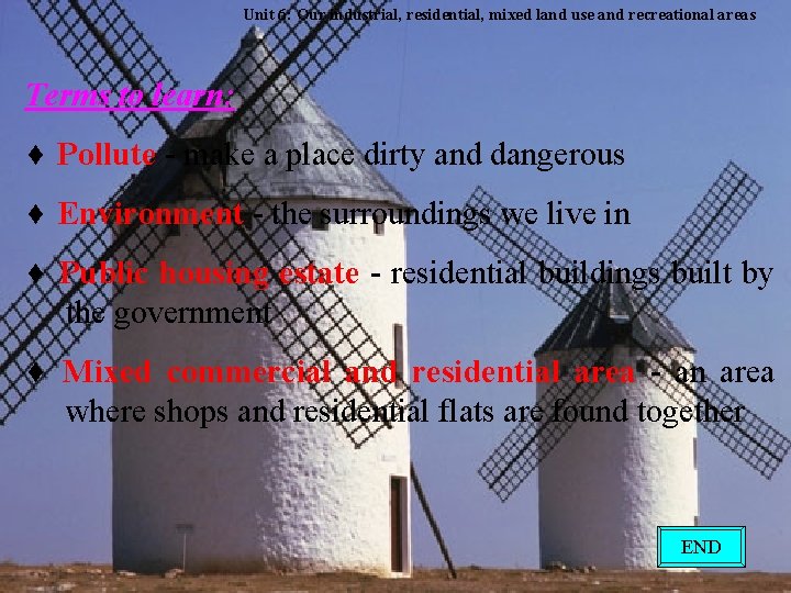 Unit 6 Our industrial residential mixed land use