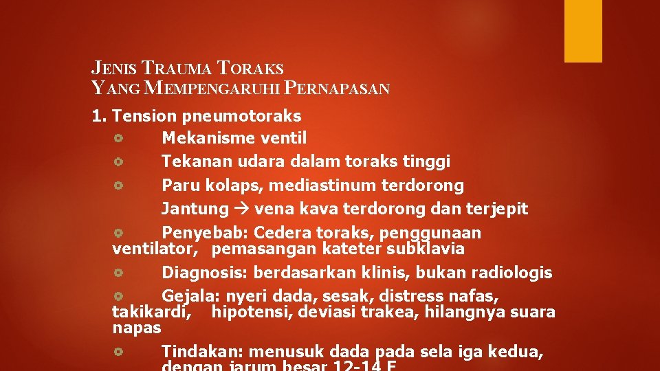 TRAUMA THORAX TUJUAN UMUM Mampu mengenal dan melakukan
