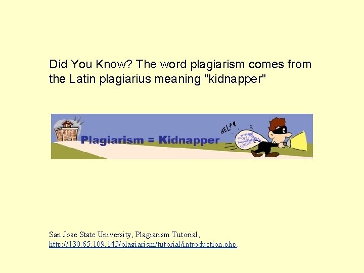 PLAGIARISM What is it Why is it important