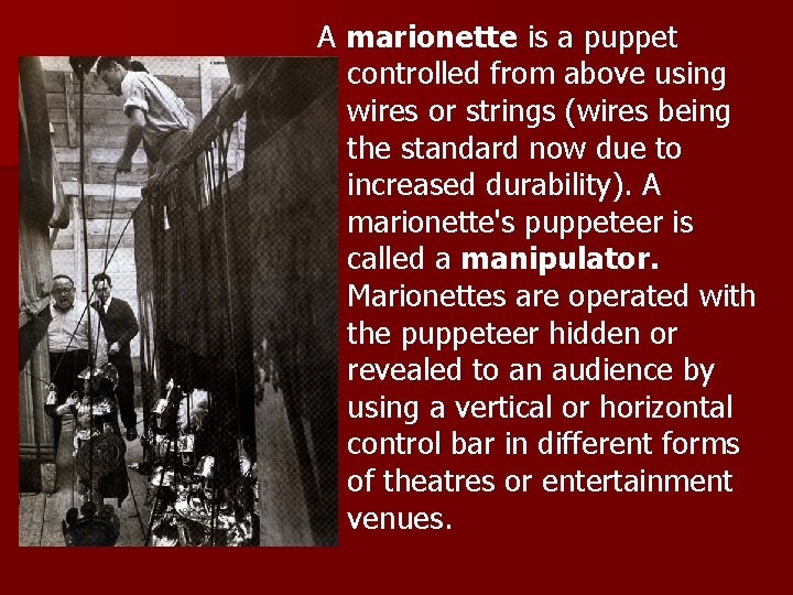 Marionettes A brief history of puppetmaking A marionette
