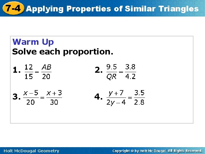 7 4 Applying Properties of Similar Triangles Warm