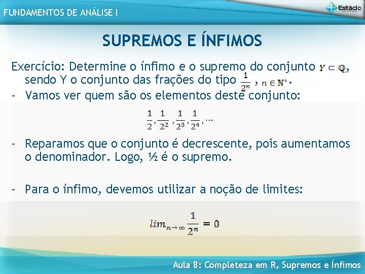 ANLISE Aula 8 Completeza em R Supremos e