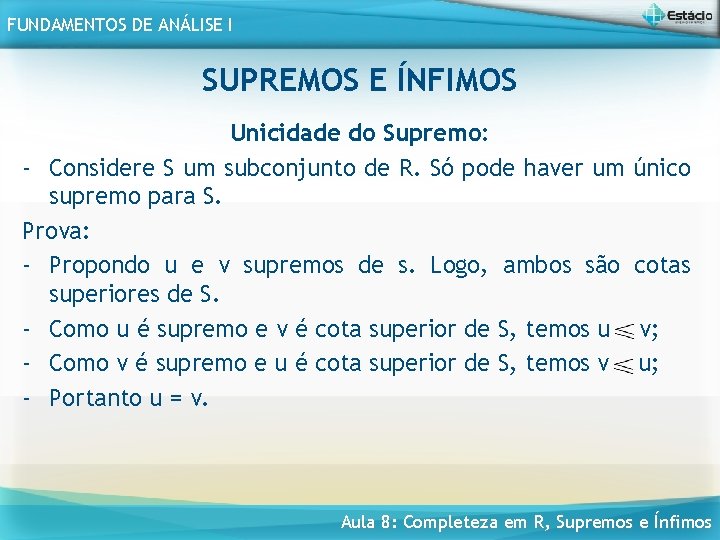 ANLISE Aula 8 Completeza em R Supremos e
