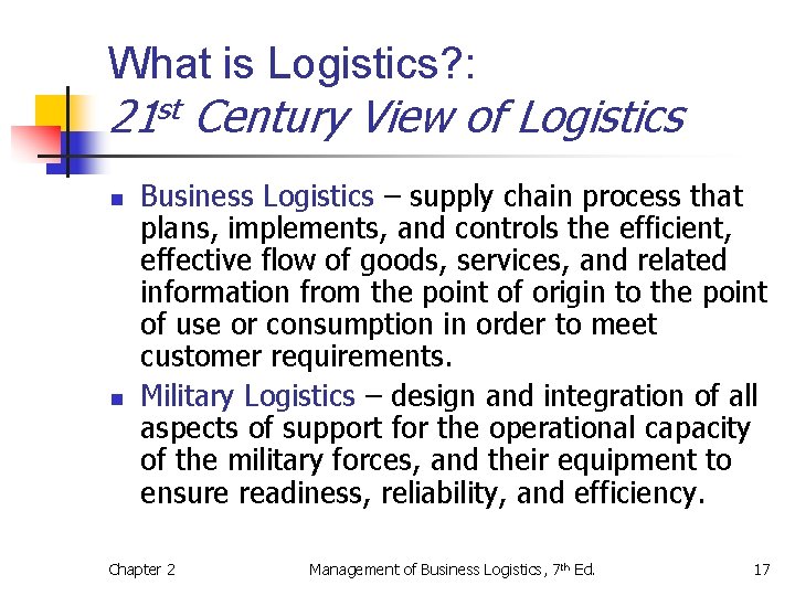 Chapter 2 Dimensions of Logistics Learning Objectives After