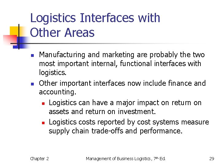 Chapter 2 Dimensions of Logistics Learning Objectives After