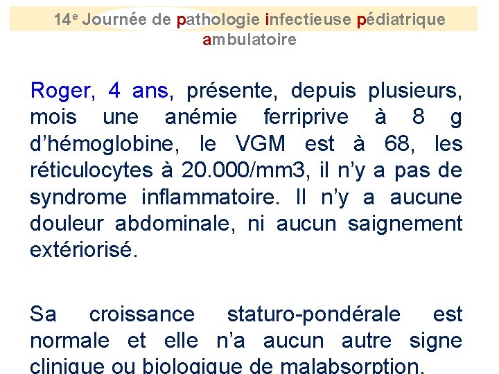 14 e Journe de pathologie infectieuse pdiatrique ambulatoire