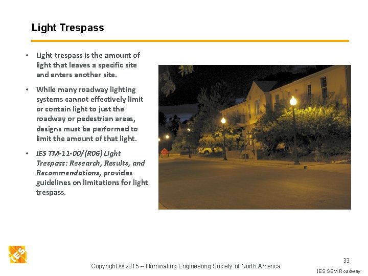 IES Application Seminar Roadway Lighting Authored by The