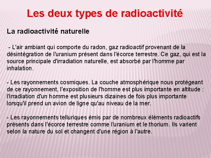 Chapitre 8 Radioactivits naturelle et artificielle La radioactivit