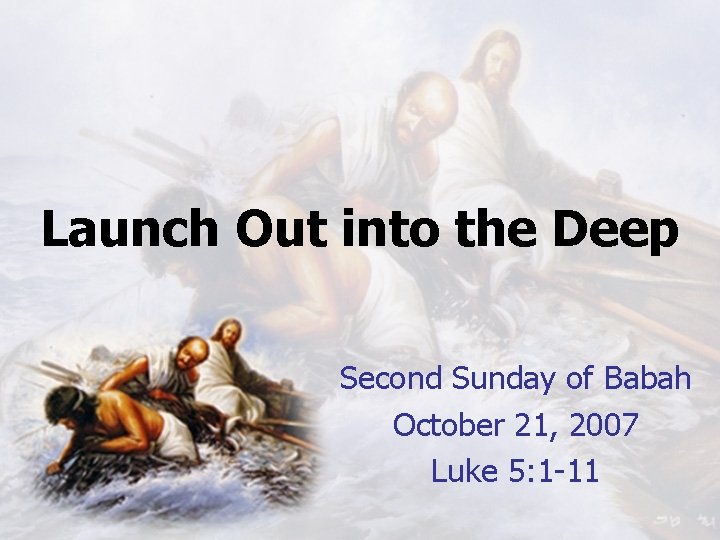 Launch Out into the Deep Second Sunday of