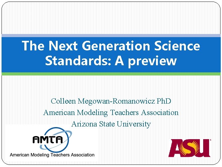 The Next Generation Science Standards A preview Colleen