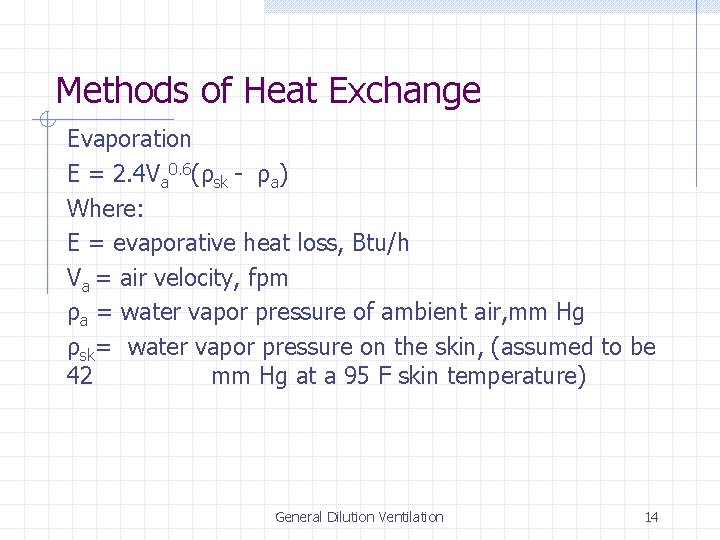 General Dilution Ventilation General Dilution Ventilation The supply