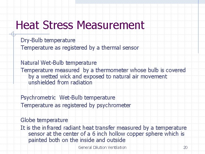 General Dilution Ventilation General Dilution Ventilation The supply