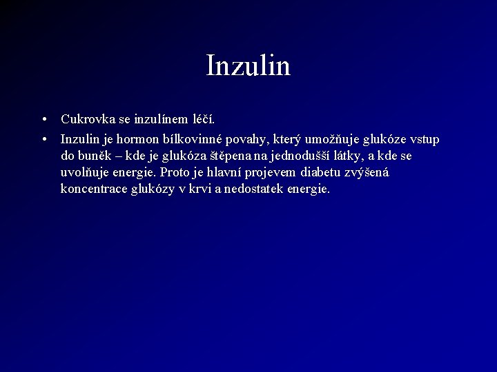DIABETES MELLITUS dtsk cukrovka Zuzana Hradilov Co je